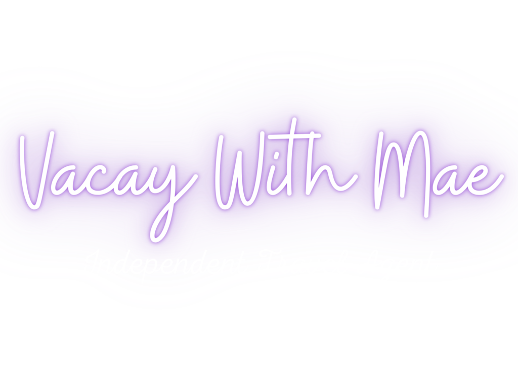 Vacay With Mae – Independent Travel Agent